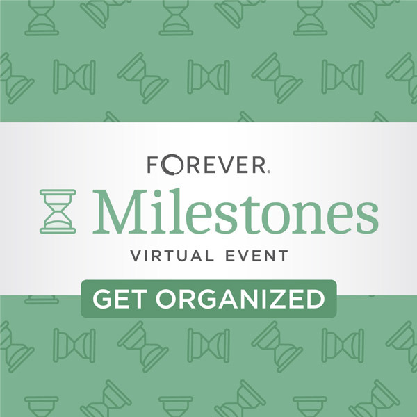 2025 FOREVER® Milestones Get Organized Virtual Event | Event